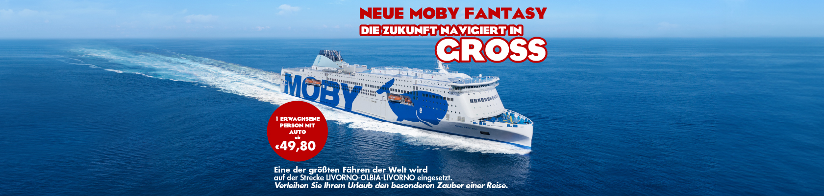 Moby Fantasy, das Flaggschiff der Moby-Flotte
